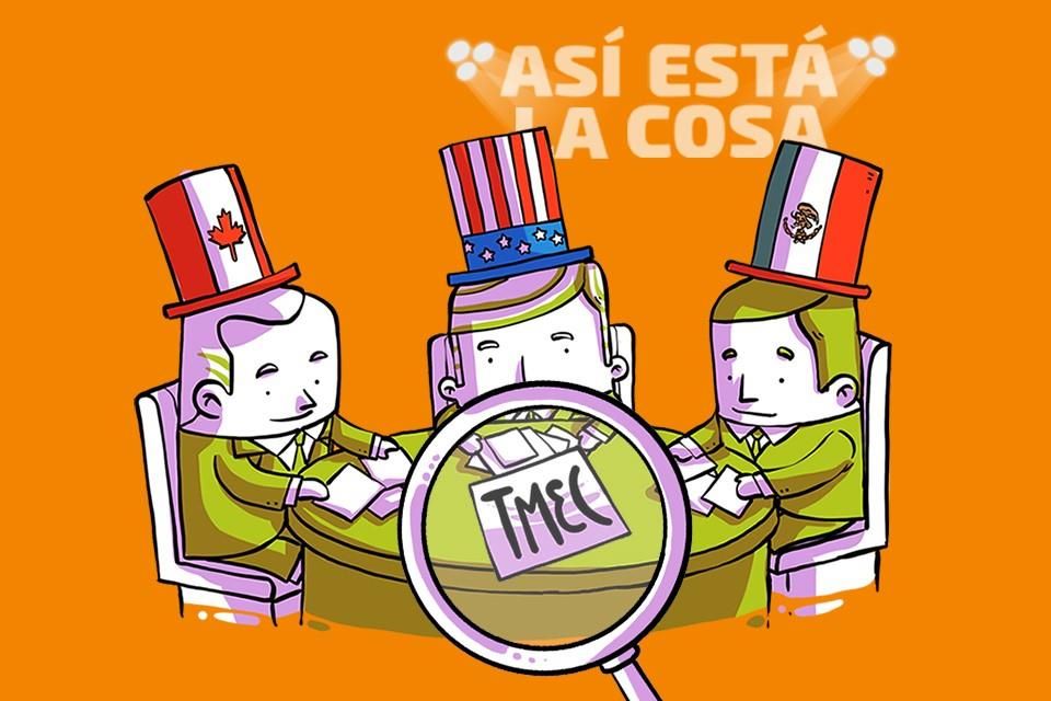 La revisión del T-MEC, a la vista